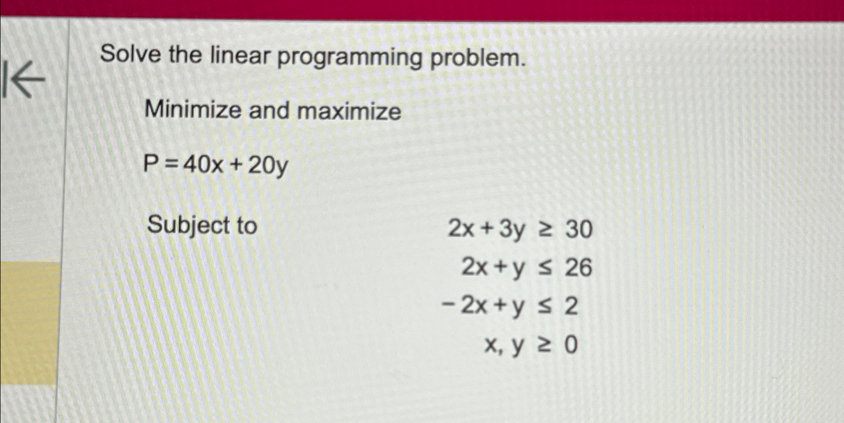 Solved Solve the linear programming problem.Minimize and | Chegg.com