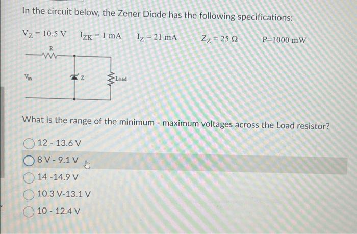 Solved In the circuit below, the Zener Diode has the | Chegg.com