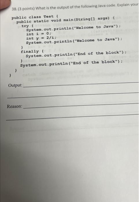 Solved 38. ( 3 points) What is the output of the following | Chegg.com
