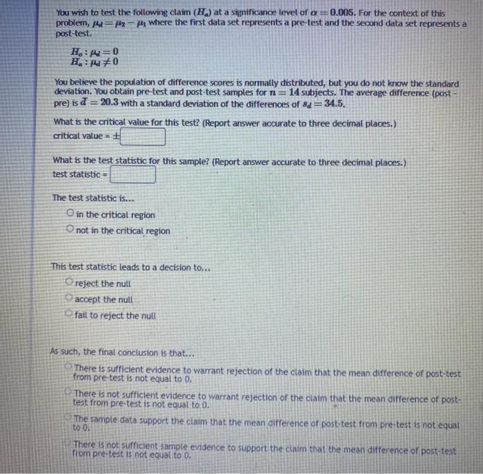 Solved You wish to test the following claim (Ha ) at a | Chegg.com