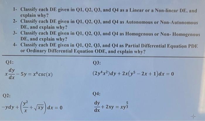 Solved 1- Classify each DE given in Q1, Q2, Q3, and Q4 as a | Chegg.com