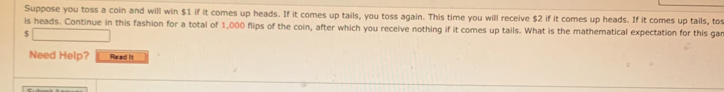 Solved Suppose you toss a coin and will win $1 ﻿if it comes | Chegg.com