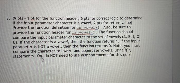 Solved 3. (9 pts - 1 pt for the function header, 6 pts for | Chegg.com