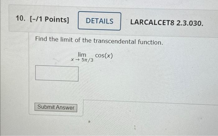 Solved Find the limit of the transcendental function. | Chegg.com
