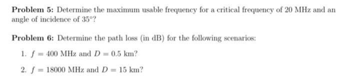 Solved Problem 5: Determine the maximum usable frequency for | Chegg.com