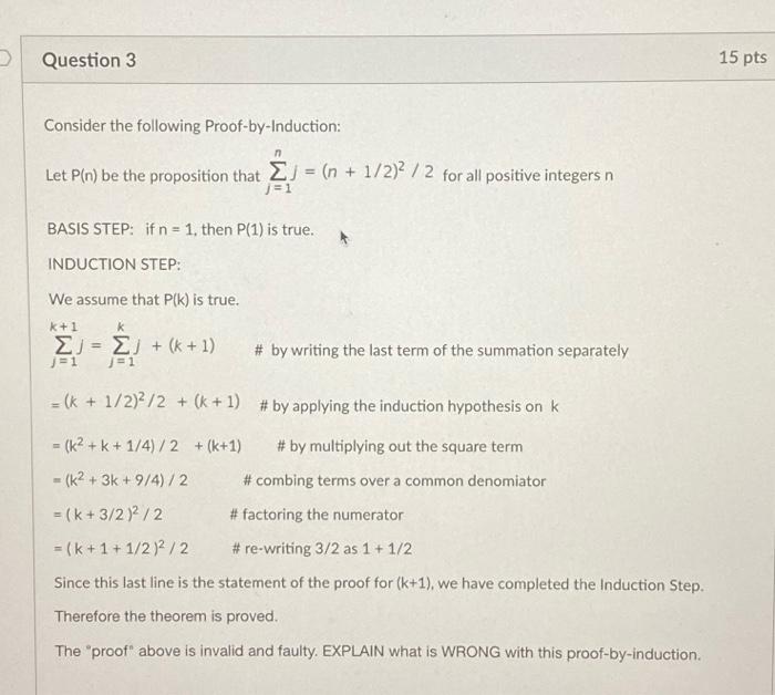 Solved Question 3 Consider the following Proof-by-Induction: | Chegg.com