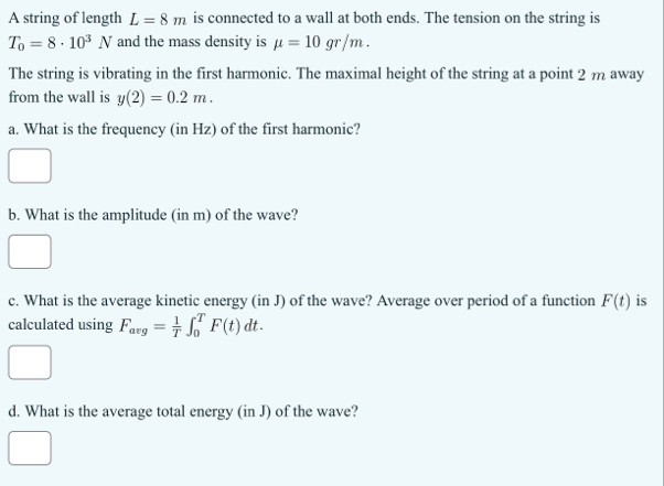 Solved A string of length L=8m ﻿is connected to a wall at | Chegg.com