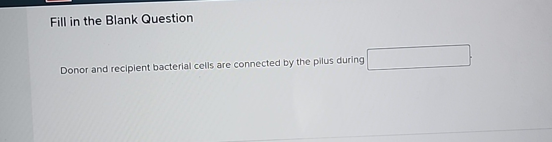 Solved Fill in the Blank QuestionDonor and recipient | Chegg.com