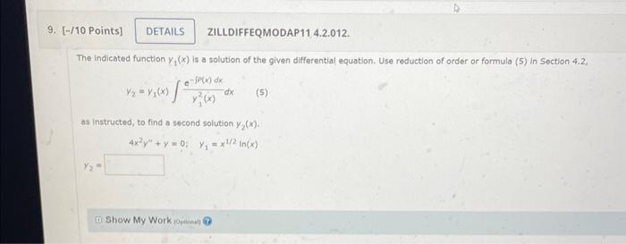 Solved The indicated function y2(x) is a solution of the | Chegg.com