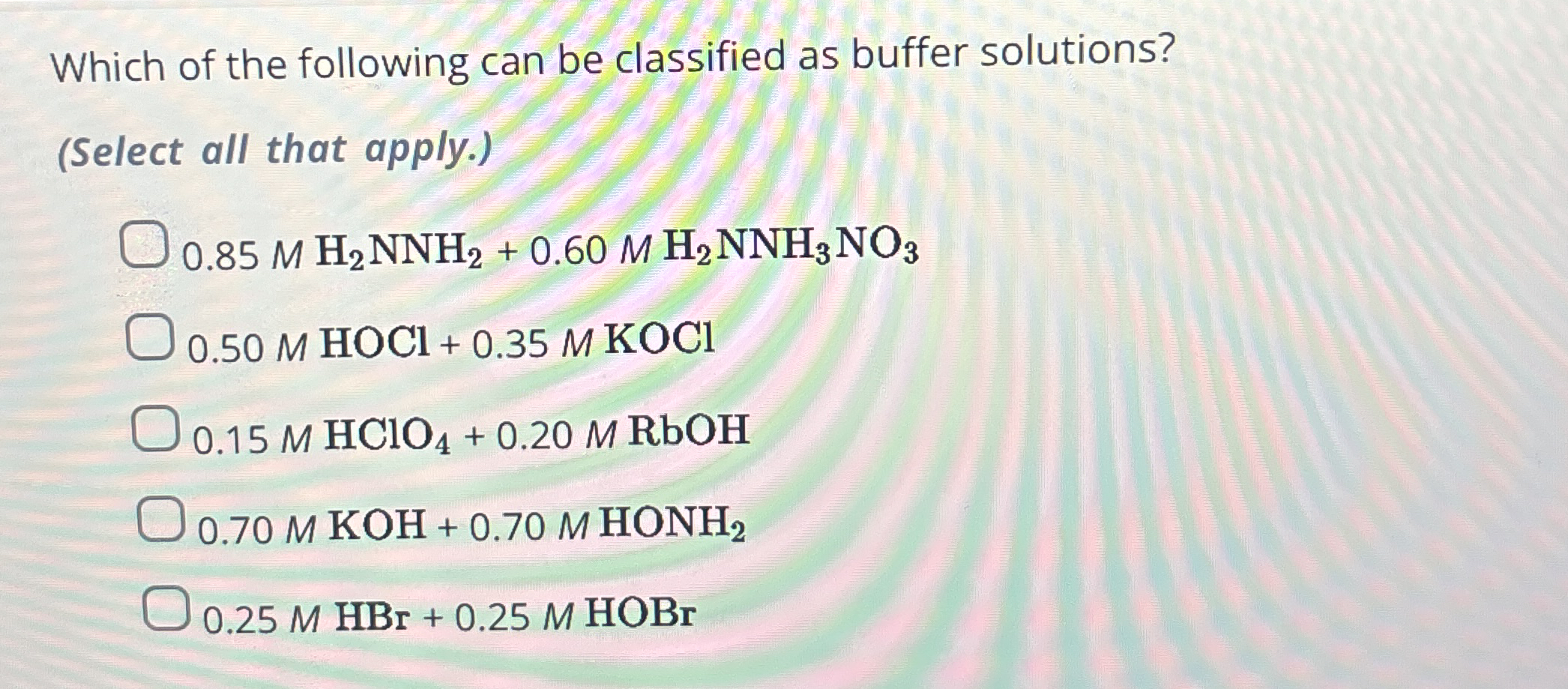Solved Which of the following can be classified as buffer | Chegg.com