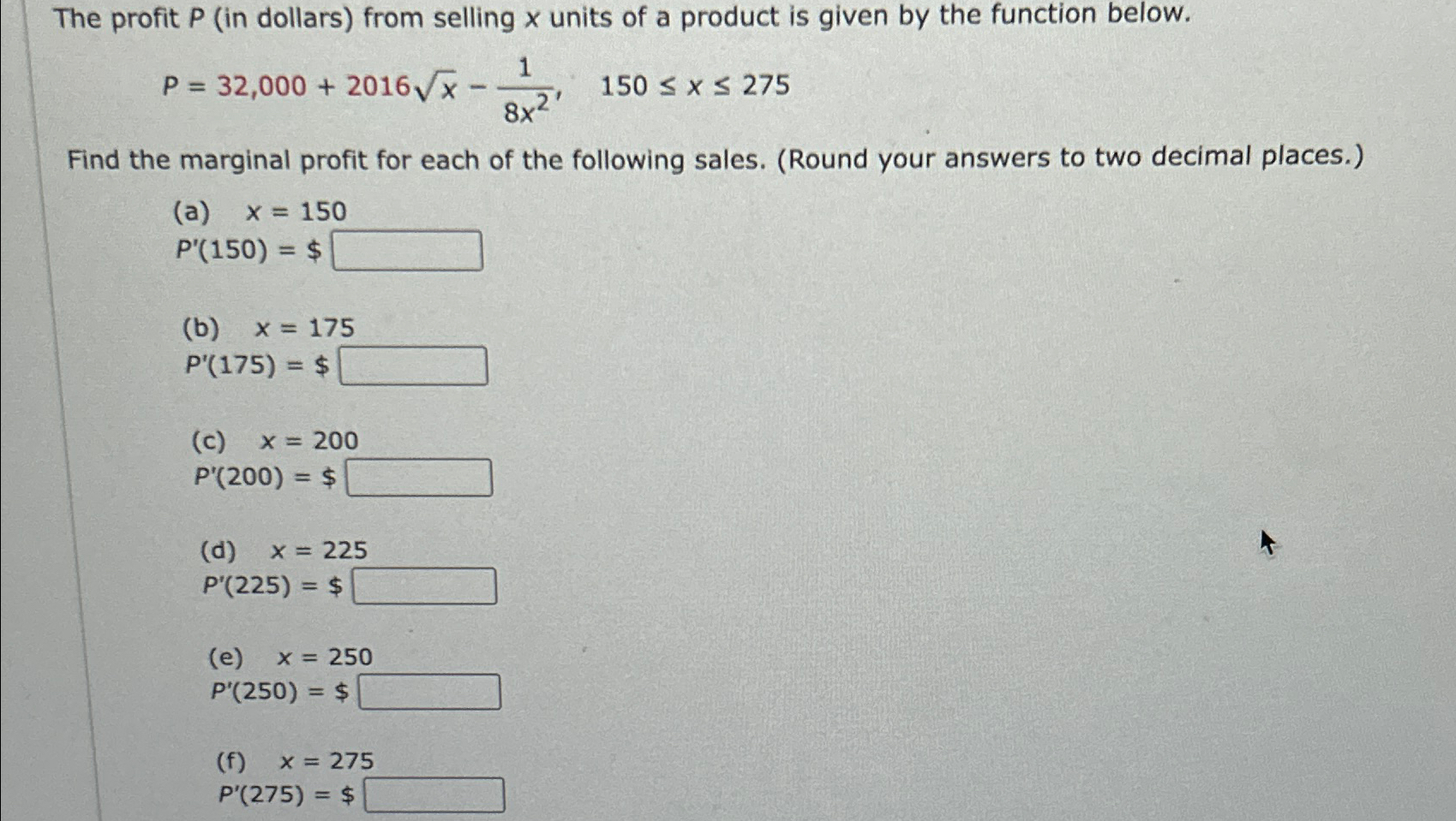 Solved The profit P (in dollars) ﻿from selling x ﻿units of a | Chegg.com