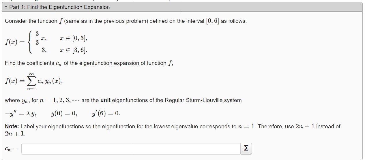 Solved Part 1: Find the Eigenfunction ExpansionConsider the | Chegg.com