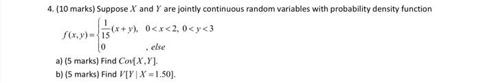 Solved 4. (10 marks) Suppose X and Y are jointly continuous | Chegg.com