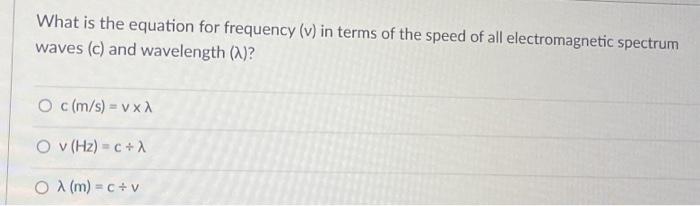 Solved What is the equation for frequency (v) in terms of | Chegg.com