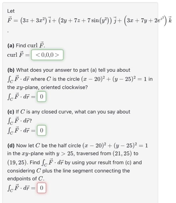 Let F=(3z+3x2)i+(2y+7z+7sin(y2))j+(3x+7y+2ez2)k (a) | Chegg.com