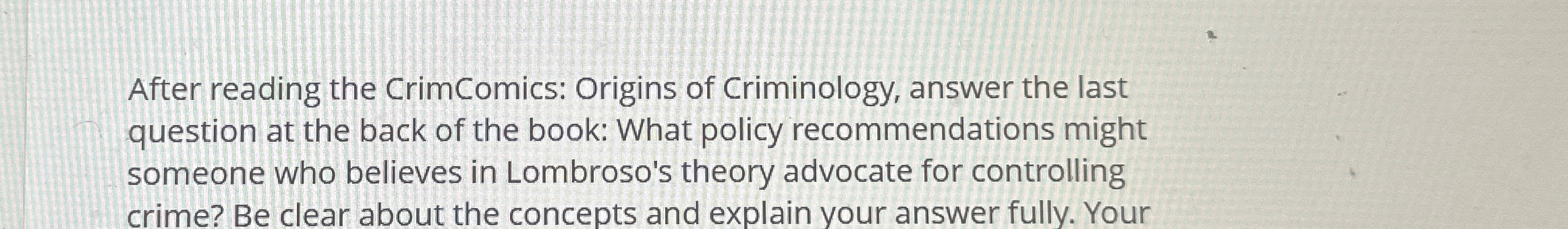 Solved After reading the CrimComics: Origins of Criminology, | Chegg.com