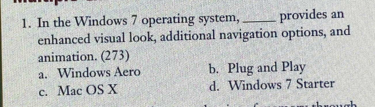 Solved In the Windows 7 ﻿operating system, provides an | Chegg.com