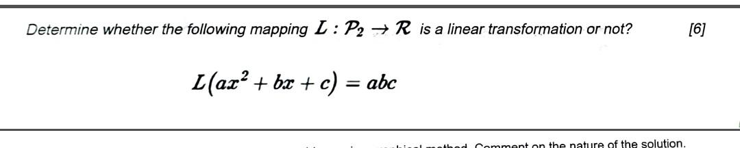 Solved Determine whether the following mapping L:P2→R is a | Chegg.com