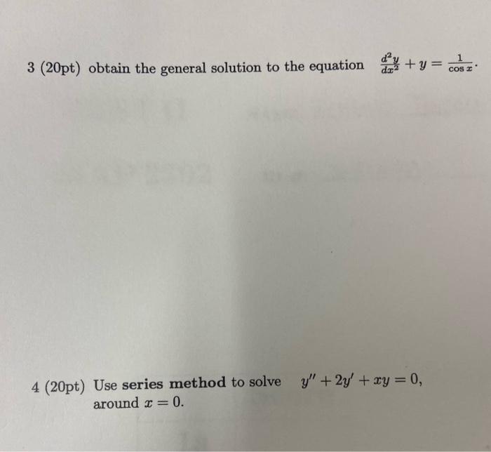 Solved 3(20pt) obtain the general solution to the equation | Chegg.com