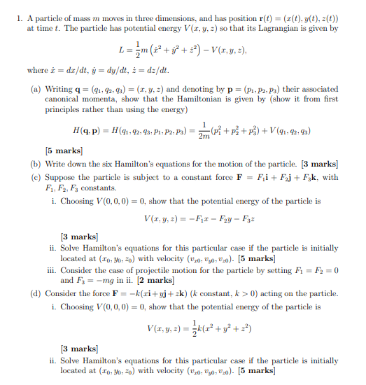Solved A particle of mass m ﻿moves in three dimensions, and | Chegg.com