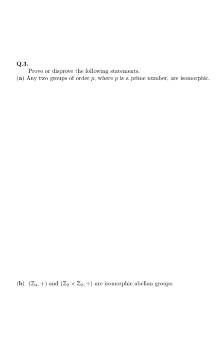 Solved Q.3. Prove or disprove the following statements. (a) | Chegg.com