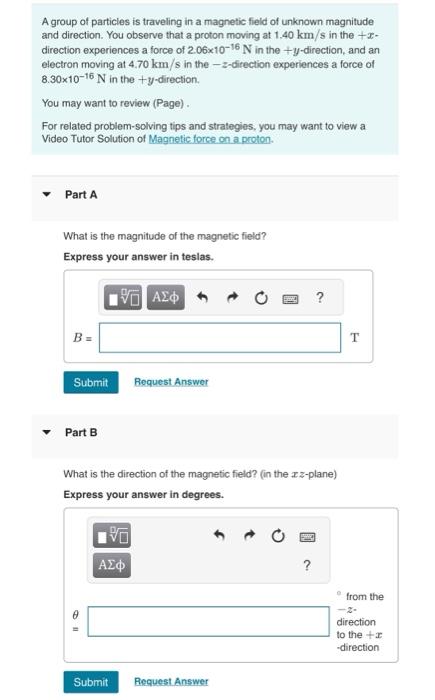 Solved A group of particles is traveling in a magnetic field | Chegg.com