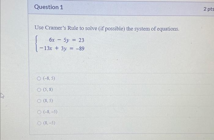 Solved Use Cramer's Rule to solve (if possible) the system | Chegg.com