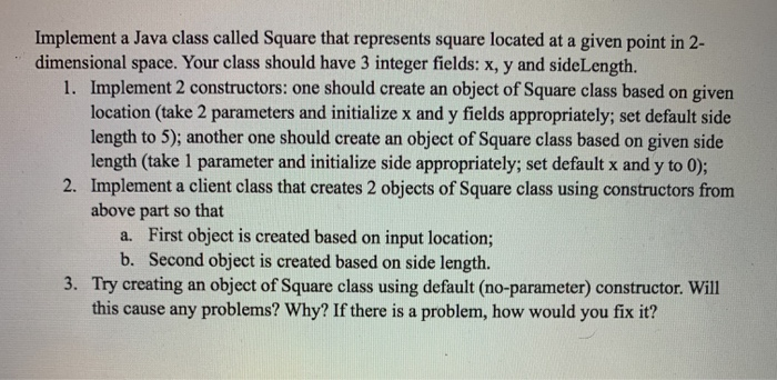Solved Implement a Java class called Square that represents | Chegg.com