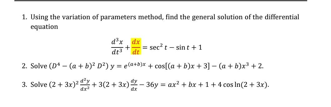 Solved Using the variation of parameters method, find the | Chegg.com