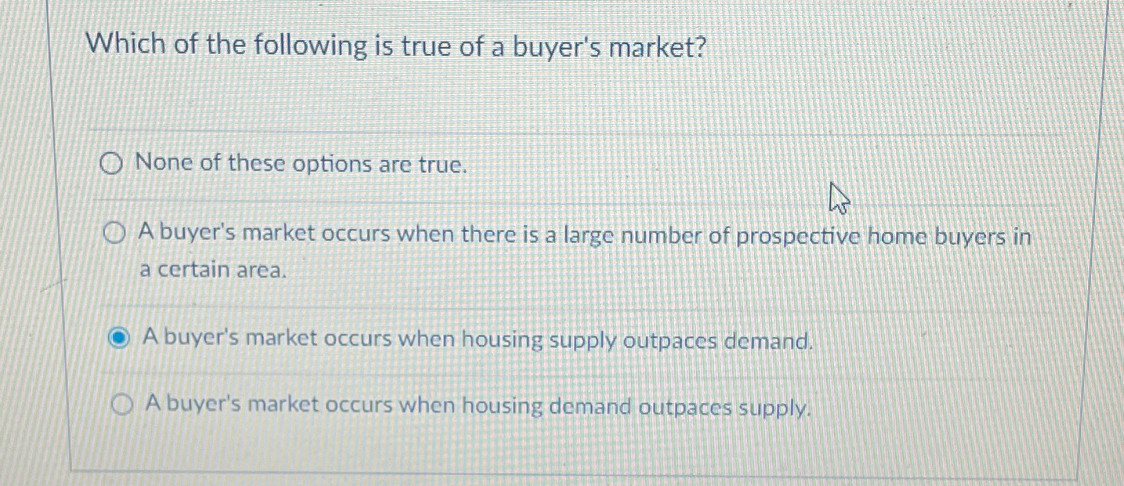 Solved Which of the following is true of a buyer's | Chegg.com