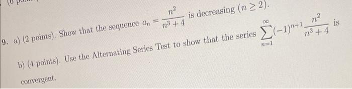 Solved a) (2 points). Show that the sequence an=n3+4n2 is | Chegg.com