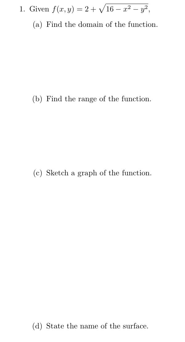 Solved Given f(x,y)=2+16-x2-y22,(a) ﻿Find the domain of the | Chegg.com