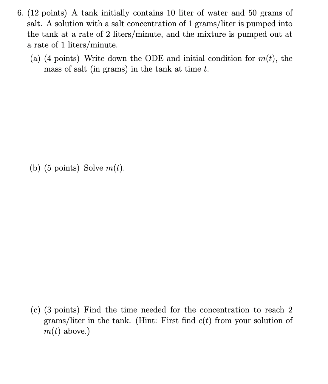 Solved 6. (12 ﻿points) ﻿A tank initially contains 10 ﻿liter | Chegg.com
