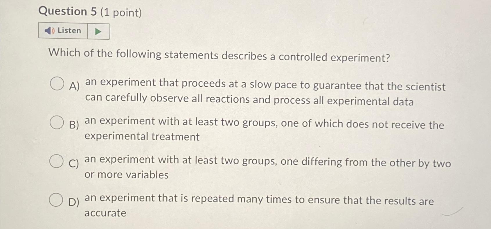 Solved Question 5 (1 ﻿point)ListenWhich of the following | Chegg.com