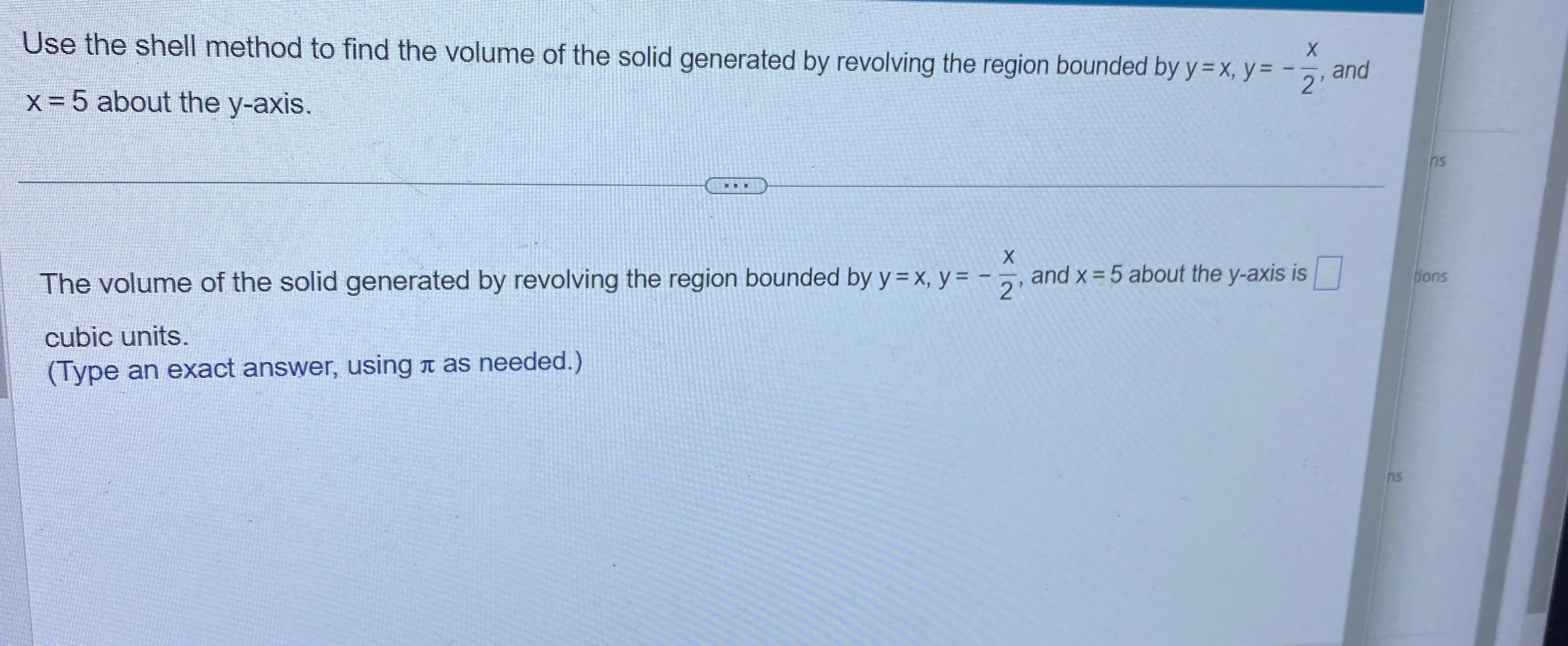 Solved Use the shell method to find the volume of the solid | Chegg.com