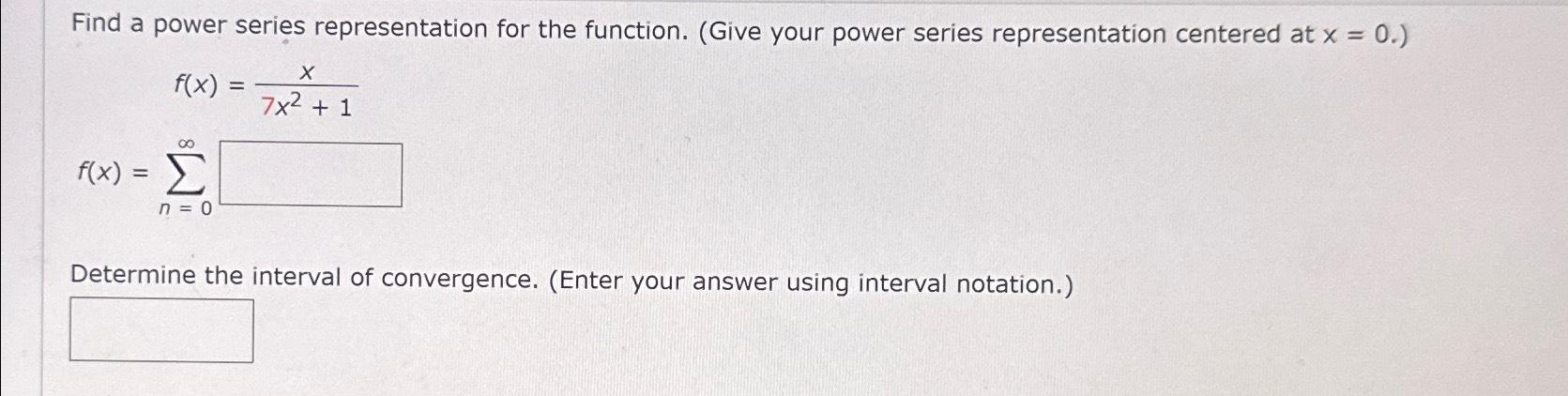 Solved Find a power series representation for the function. | Chegg.com