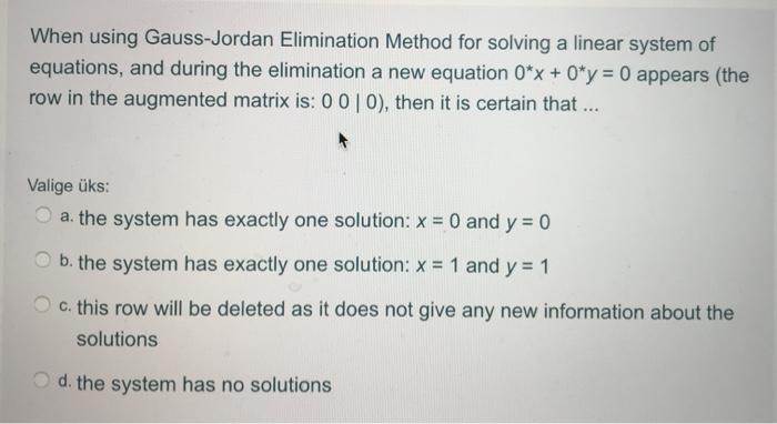 Solved When using Gauss-Jordan Elimination Method for | Chegg.com