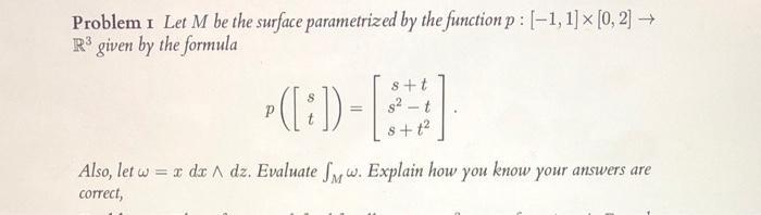 Solved Problem I Let M be the surface parametrized by the | Chegg.com