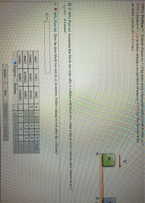 Solved (10%) Problem 7: A block of mass m = 11 kg slides | Chegg.com