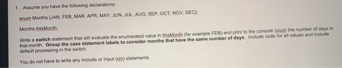 Solved 1. Assume you have the following declarations: enum | Chegg.com