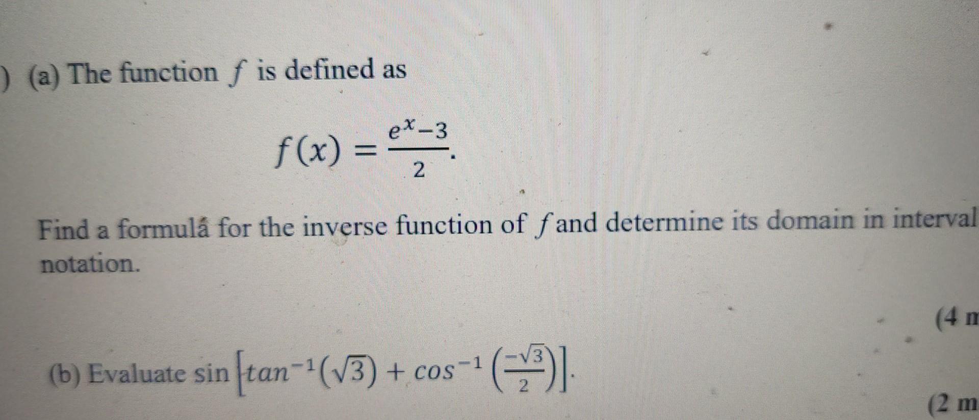 Solved (a) The function f is defined as f(x)=2ex−3 Find a | Chegg.com