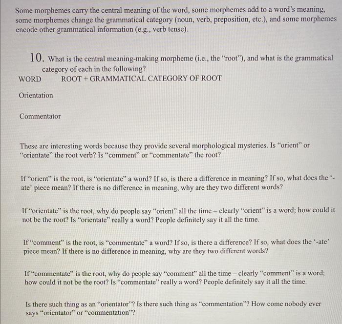 Some morphemes carry the central meaning of the word, | Chegg.com