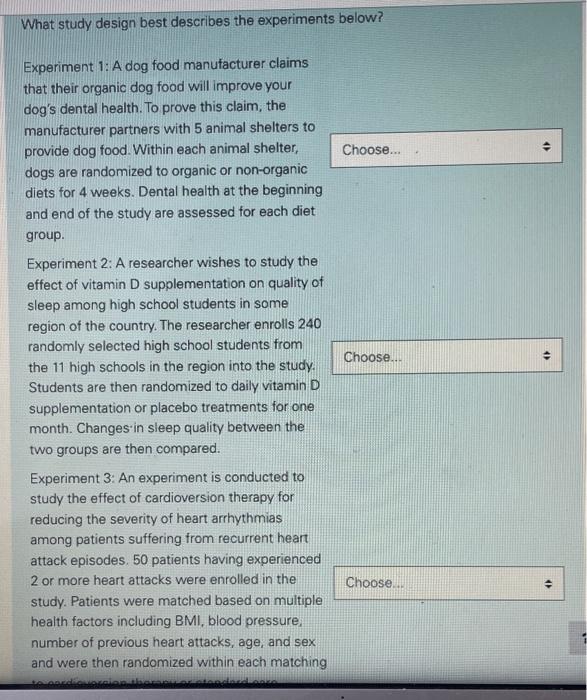 Solved What study design best describes the experiments | Chegg.com