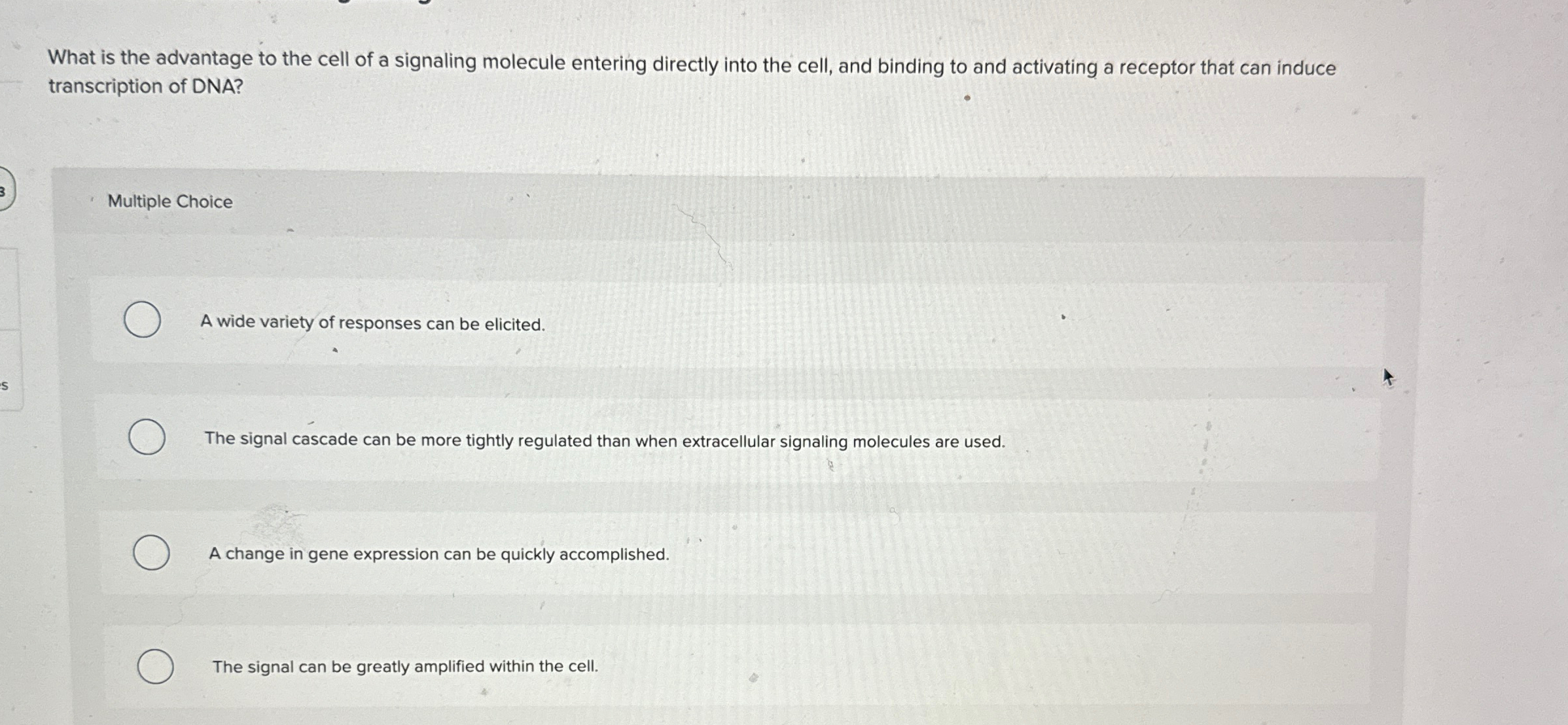 Solved What is the advantage to the cell of a signaling | Chegg.com