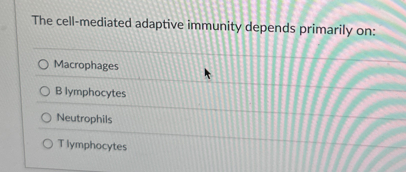 Solved The cell-mediated adaptive immunity depends primarily | Chegg.com