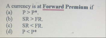 Solved A currency is at Forward Preminm | Chegg.com