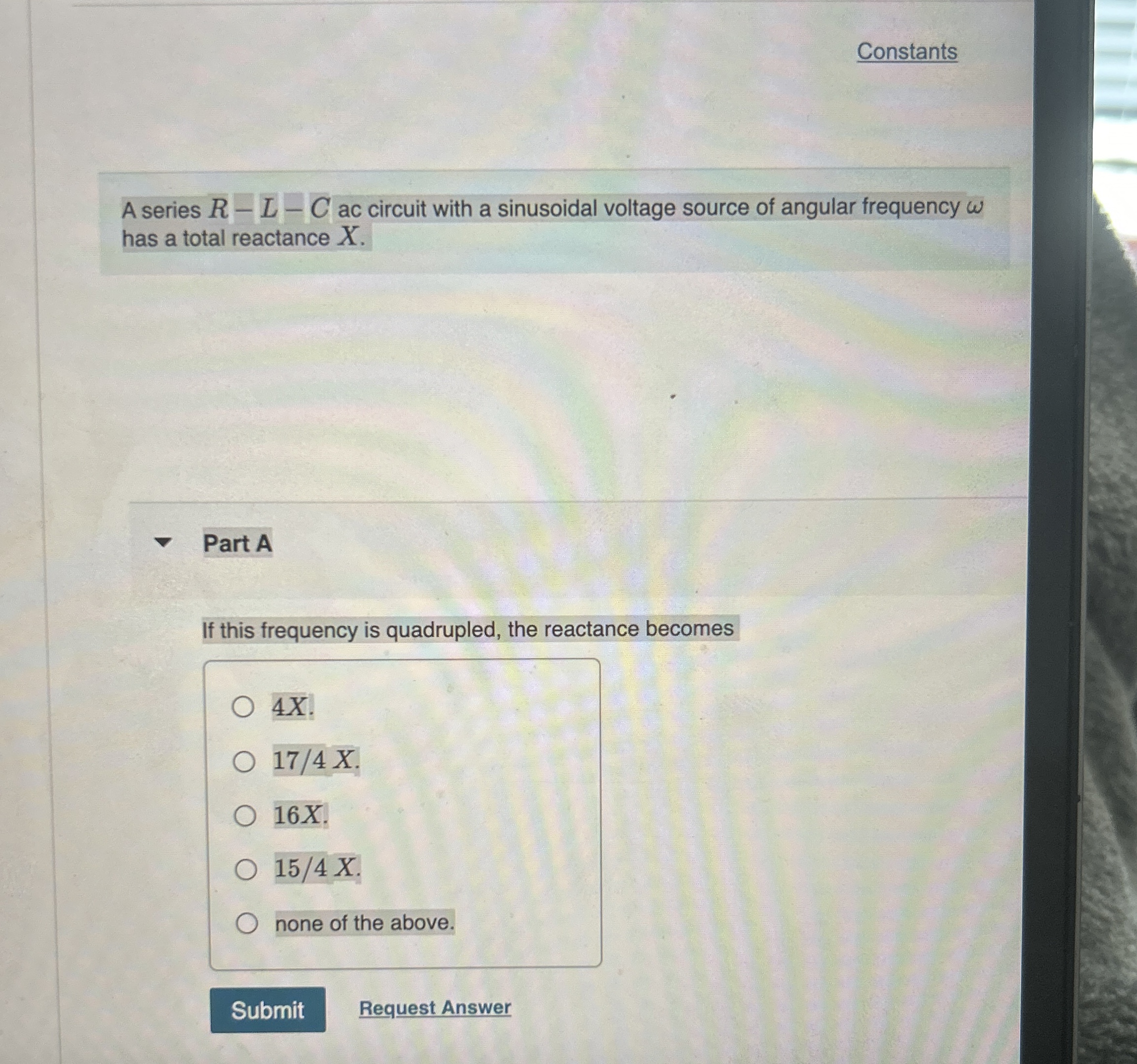 Solved ConstantsA series R-L-C ﻿ac circuit with a sinusoidal | Chegg.com