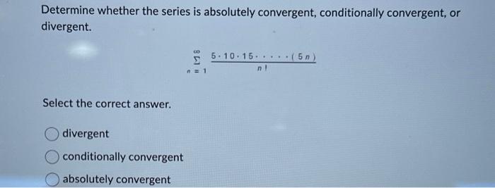 Solved Determine whether the series is absolutely | Chegg.com