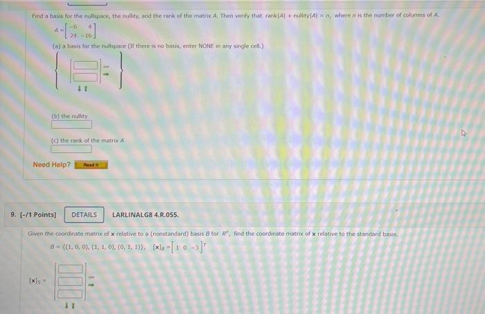 Solved Find a basis for the nullspace, the nullity, and the | Chegg.com