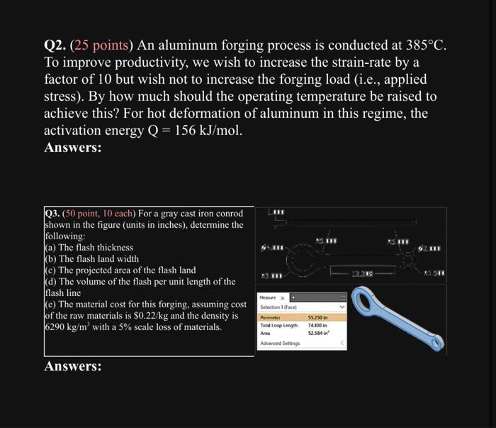 Solved Q2. ( 25 points) An aluminum forging process is | Chegg.com
